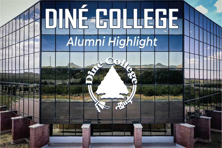 DINÉ COLLEGE ANNOUNCES ALUMNI HIGHLIGHT CAMPAIGN TO INSPIRE STUDENTS & COMMUNITY - Dine College